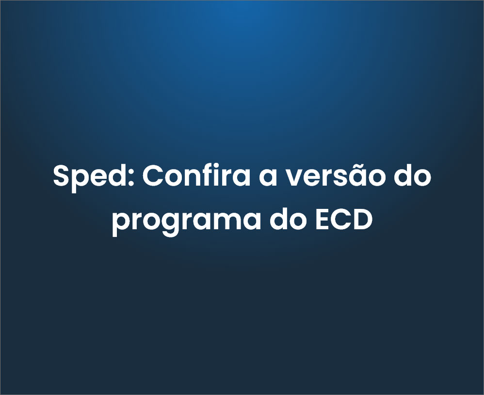 Verificando a Versão do Programa ECD no SPED